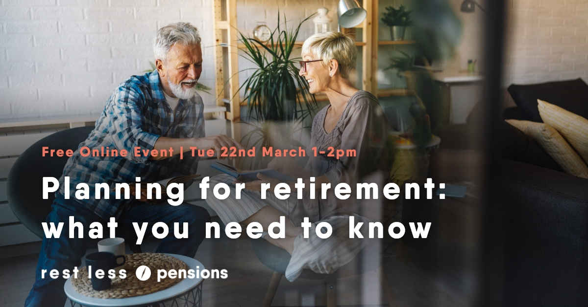 Planning for retirement: what you need to know - Webinar - Rest Less
